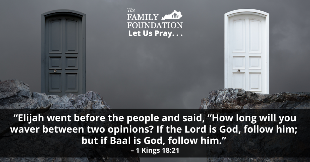 LET US PRAY: Do Not Waver - The Family Foundation in Kentucky