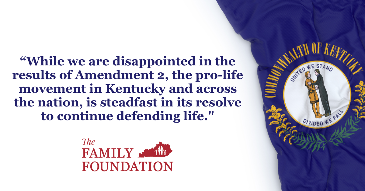 Fight to Protect Unborn Continues Says The Family Foundation in Response to Amendment 2 Results ...