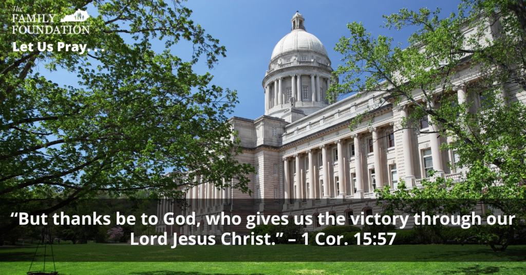 Let Us Pray: Big Victory for Kentucky Families! - The Family Foundation ...