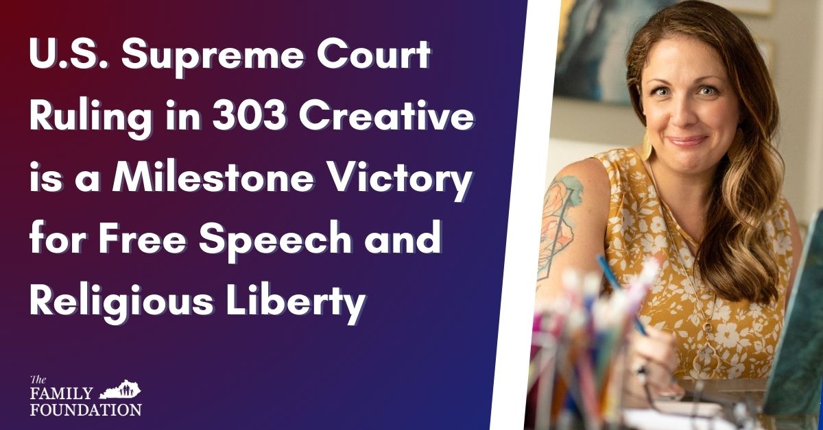 U.S. Supreme Court Ruling in 303 Creative is a Milestone Victory for Free Speech and Religious ...
