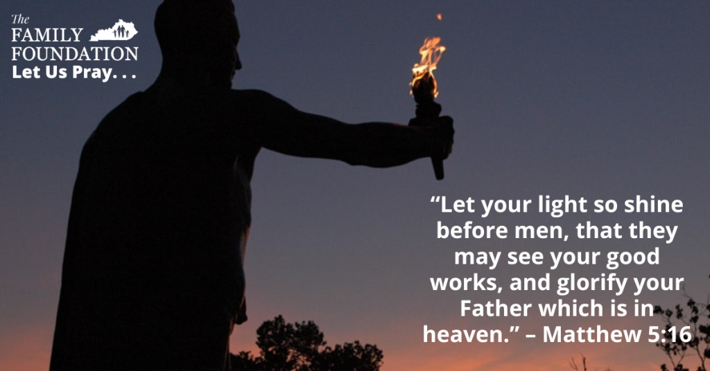 Let Us Pray: Torchbearers for Christ - The Family Foundation in Kentucky